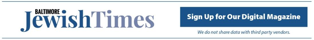 Digital Magazine Archive - Baltimore Jewish Times